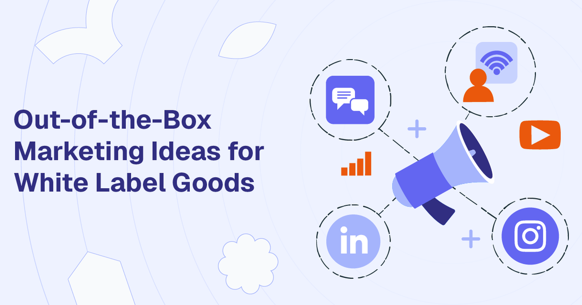 10 Creative Ways to Market Your White Label Products Effectively