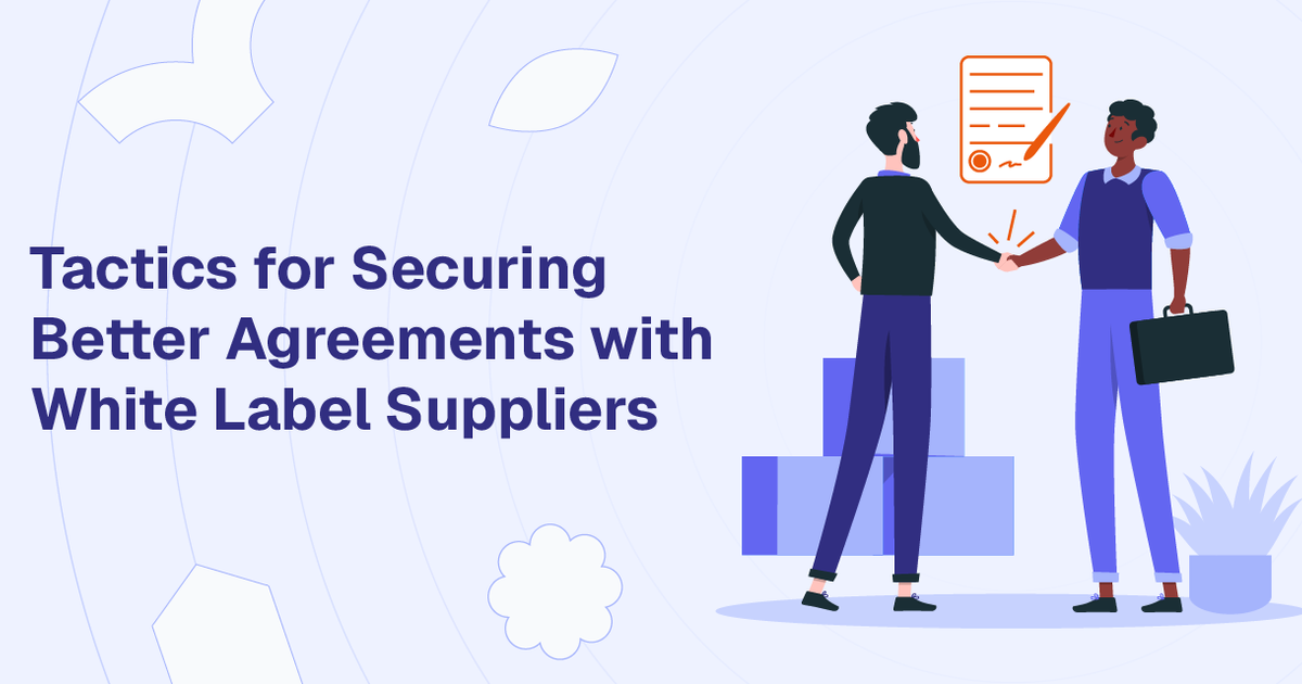 How to Negotiate Better Terms with Your White Label Providers