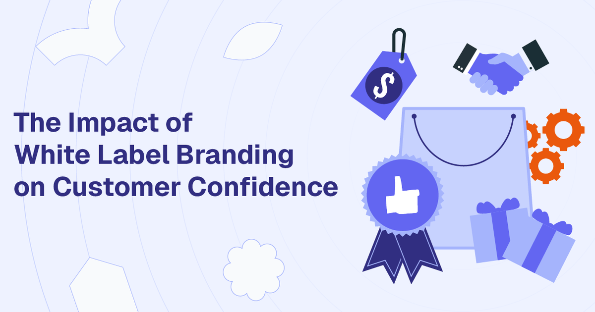 How White Label Branding Impacts Customer Trust